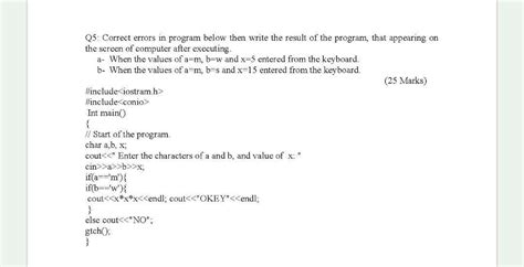 Solved Q5 Correct Errors In Program Below Then Write The