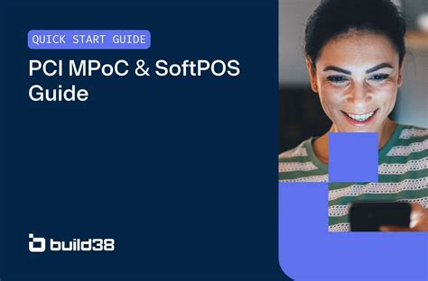 Quick Start Guide Pci Mpoc And Softpos Guide Build38