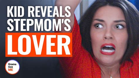 Kid Reveals Stepmom S Lover Dramatizeme Youtube
