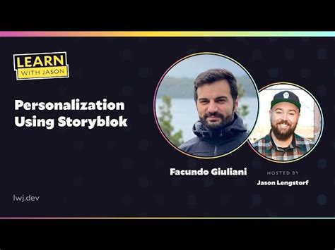 Free Video Personalization Using Storyblok From Learn With Jason