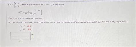 Solved A If A Then A Is Invertible If Ad Bc In Chegg