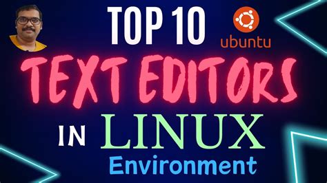 Top 10 Best Text Editors In Linux Environment Ubuntu Environment Youtube