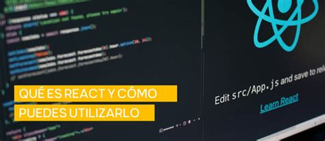 Aprende Sobre React Aplicaciones Web Y Apps 【guía】