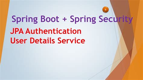 6 Spring Boot Spring Security Jpa Mysql Authentication User Details Service Youtube