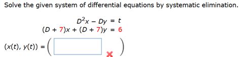 Solved Solve The Given System Of Differential Equations By Chegg