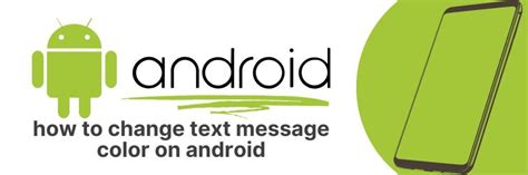 How To Change Text Message Colour On Android Brighten Up Your Chats Apps Uk
