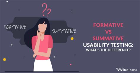 Formative Vs Summative Usability Testing What S The Difference