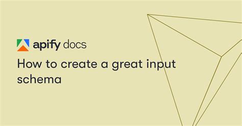 How To Create A Great Input Schema Academy Apify Documentation