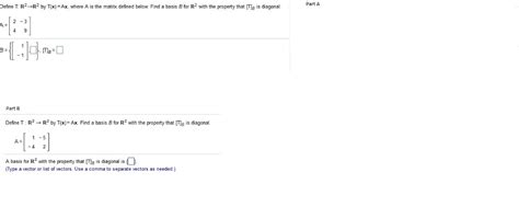 Solved Define T R2 Rightarrow R2 By Tx Ax Where A Is