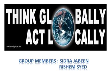 Think Globally Act Locally Pptx