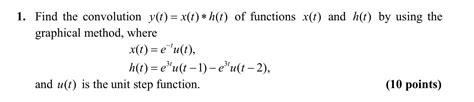 solved find the convolution y t x t h t ﻿of functions