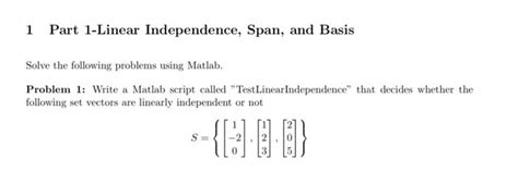Solved 1 Part 1 Linear Independence Span And Basis Solve