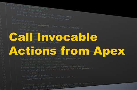 How To Call Invocable Actions From Apex
