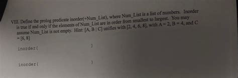 Solved Viii Define The Prolog Predicate Inordernum List