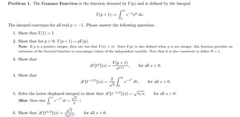 Solved Problem 1 The Gamma Function Is The Function Denoted