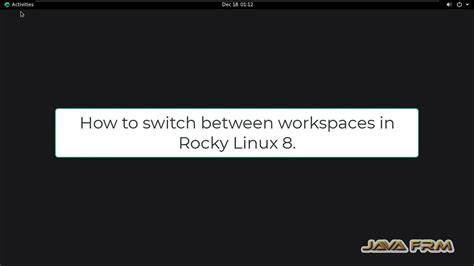 How To Switch Between Workspaces In Rocky Linux 8 Youtube