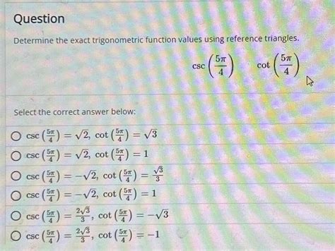 Solved Question Determine The Exact Trigonometric Function Chegg
