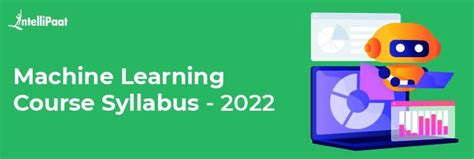 Machine Learning Course Syllabus Best Course For Upskilling 2022