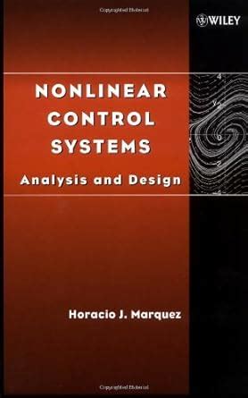 Nonlinear Control Systems Analysis and Design eBook Márquez Horacio Amazon in Kindle Store