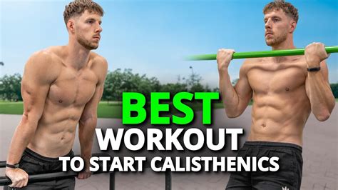 The Perfect Workout To Start Calisthenics For Beginners Youtube