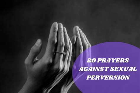 20 Conquer Prayers Against Sexual Perversion