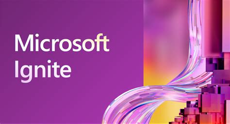 Microsoft Ignite A Showcase Of Products To Help Customers Be More