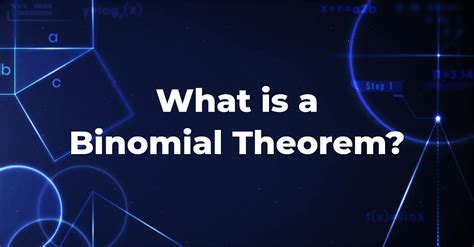 What Is Binomial Theorem Arjunaa Academy Blog