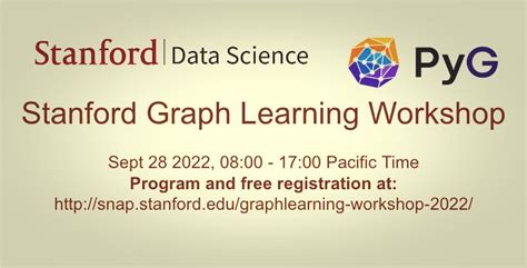 Stanford Graph Learning Workshop Is In 2 Days Wed Sept 28th We Will