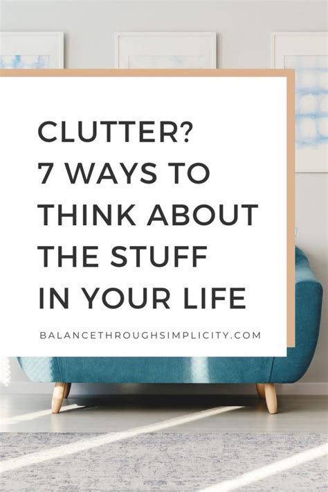 What Is Clutter And 7 Ways To Think About Your Stuff
