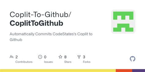 Github Coplit To Githubcoplittogithub Automatically Commits Codestatess Coplit To Github