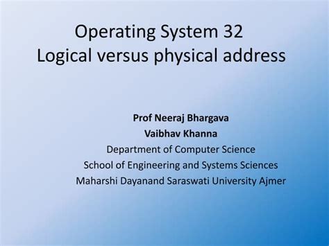 Operating System 32 Logical Versus Physical Address Pptx