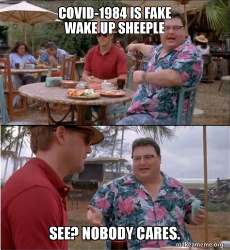 Covid 1984 Is Fake Wake Up Sheeple See Nobody Cares See Nobody