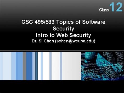 12 Class Csc 495583 Topics Of Software Security