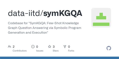 Github Data Iitd Symkgqa Codebase For Symkgqa Few Shot Knowledge
