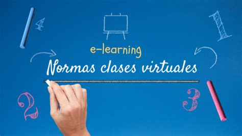 Normas De Las Clases Virtuales