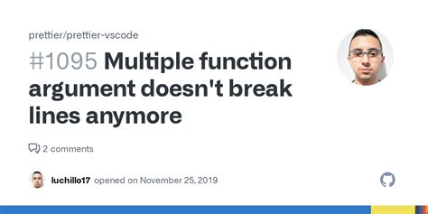 Multiple Function Argument Doesn T Break Lines Anymore Issue Prettier Prettier Vscode