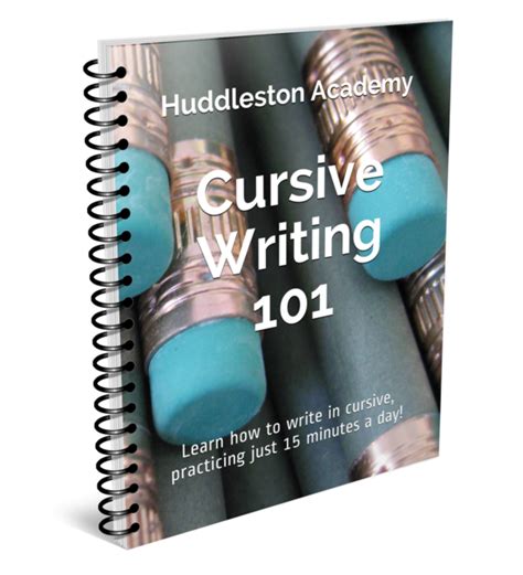 Cursive Writing 101 Workbook With The Huddlestons