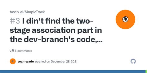 I Dint Find The Two Stage Association Part In The Dev Branchs Code Is This Part Not Pushed