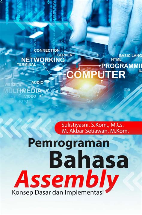 Buku Pemrograman Bahasa Assembly Konsep Dasar Dan Implementasi