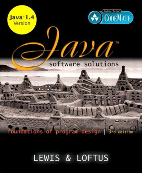 Java Software Solutions Java 1 4 Edition By John Lewis 5 William Loftus William Loftus
