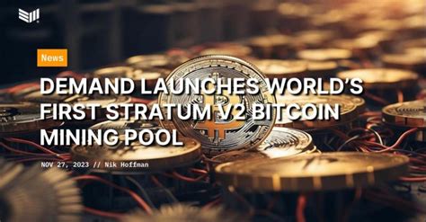 yavor tsakov on linkedin demand launches world s first stratum v2 bitcoin mining pool