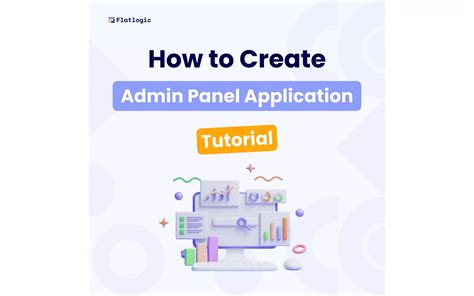 How To Create Admin Panel Application Tutorial Ppt