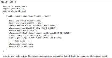 solved question 13 import javax swing import java awt