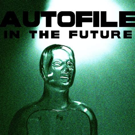 Stream In The Future By Autofile Listen Online For Free On Soundcloud