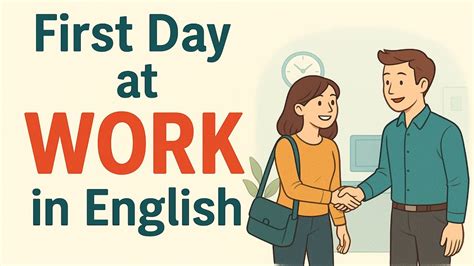 First Day At Work In English Real Office Conversations For Beginners