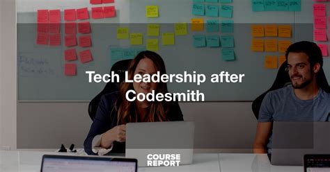 Tech Leadership After Codesmith Course Report