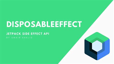 Jetpack Compose Side Effects — Disposableeffect Effects That Require Cleanup Managed It