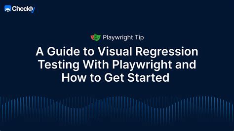 A Guide To Automated Visual Regression Testing With Checkly And