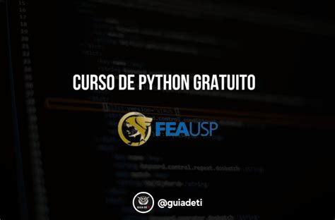 eduardo villaça on linkedin curso de python 100 gratuito pela fea usp