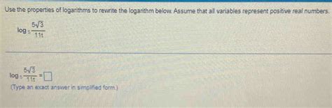 solved use the properties of logarithms to rewrite the logarithm below